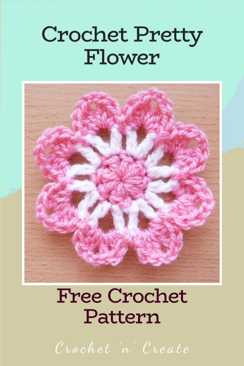 Crochet Pretty Flower Free Crochet Pattern - Crochet 'n' Create