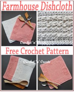 Farmhouse Crochet Dishcloth - Free Crochet Pattern on Crochet 'n' Create