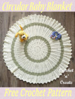 Circular Crochet Baby Blanket Free Pattern on Crochet 'n' Create