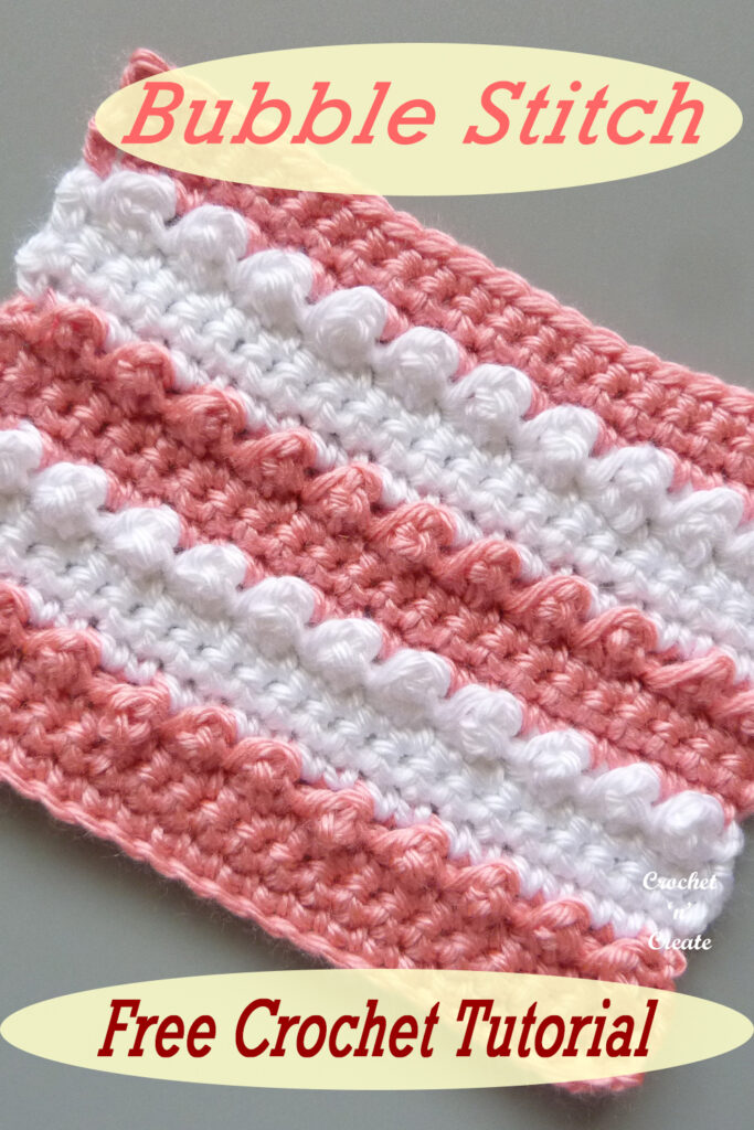 Crochet Bubble Stitch Tutorial Free pattern on Crochet 'n' Create