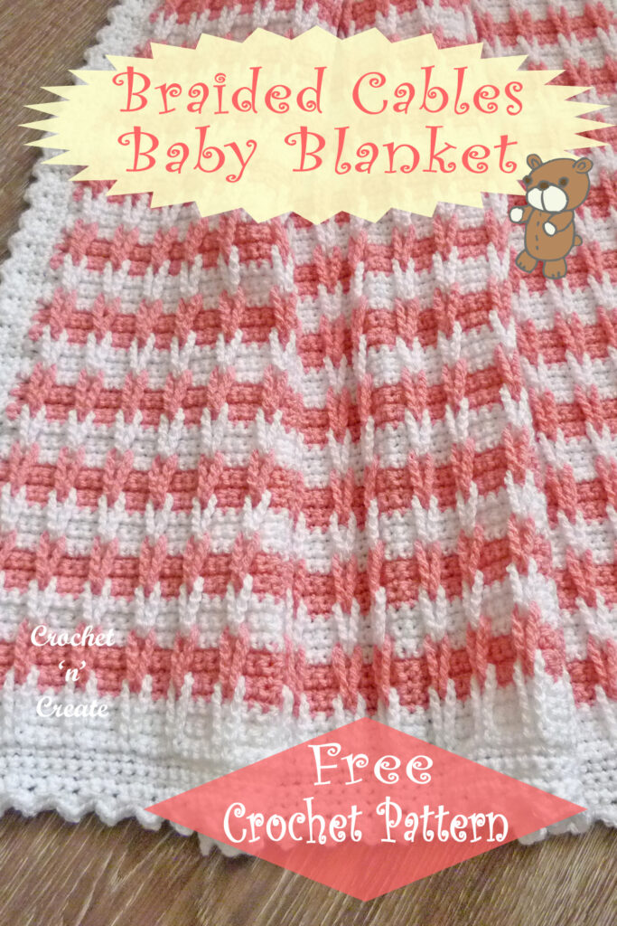 Braided Cables Crochet Baby Blanket Free Pattern on Crochet 'n' Create