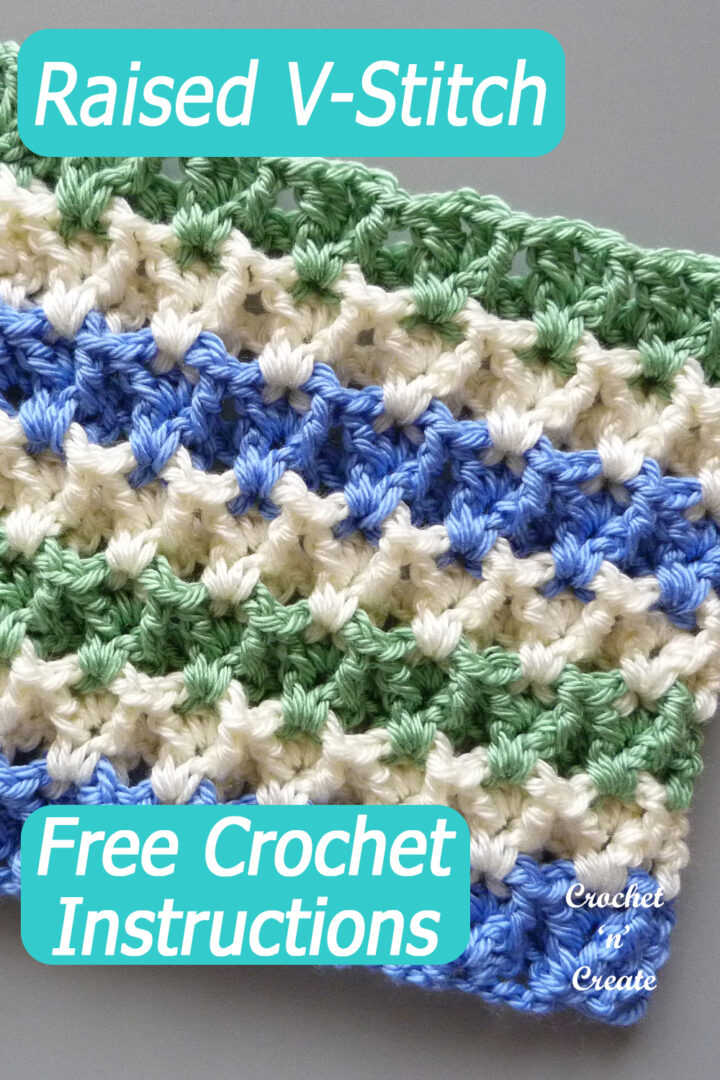 Crochet Raised V-Stitch Tutorial FREE on Crochet 'n' Create