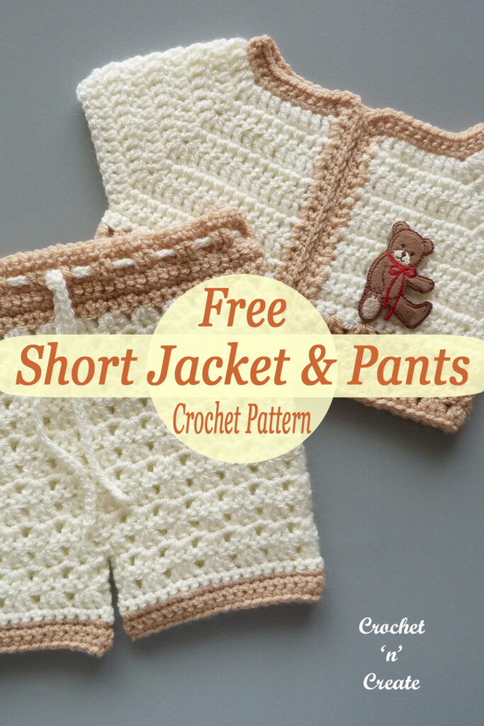 Crochet Short Baby Jacket-Pants Free Pattern on Crochet 'n' Create