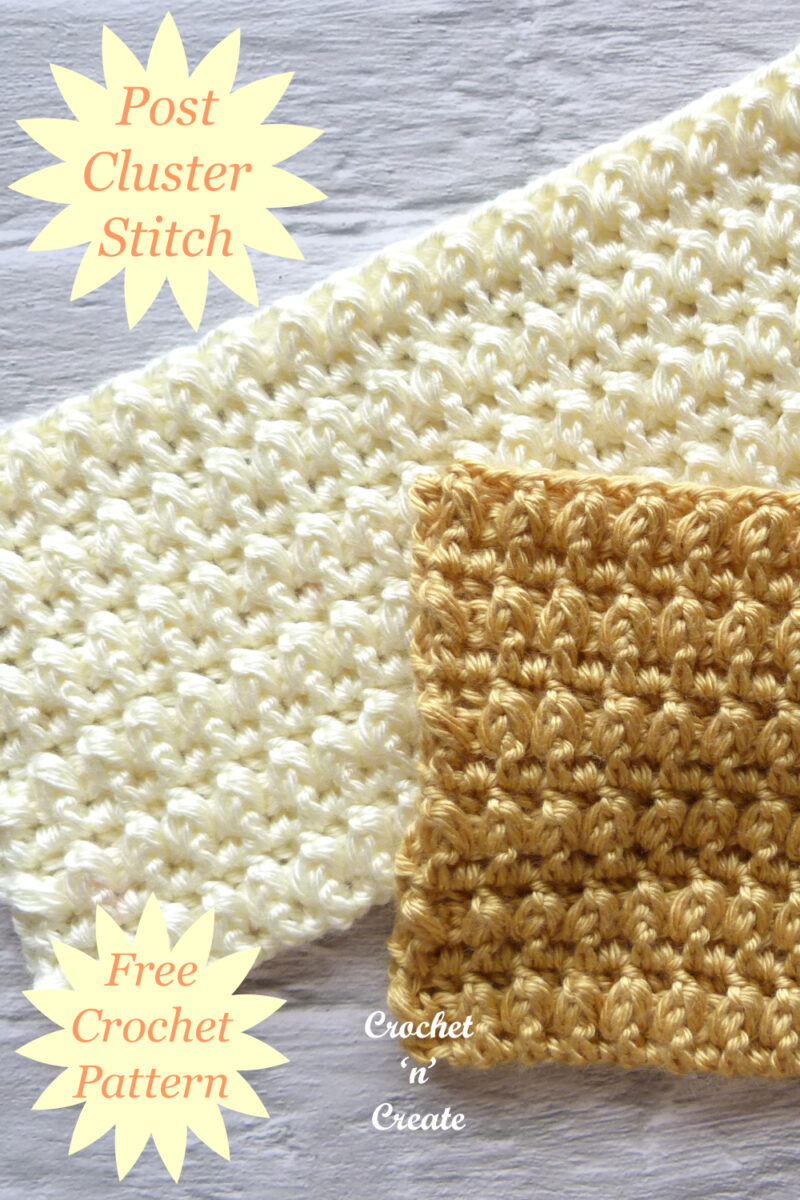 Crochet Post Cluster Stitch Free Tutorial on Crochet 'n' Create