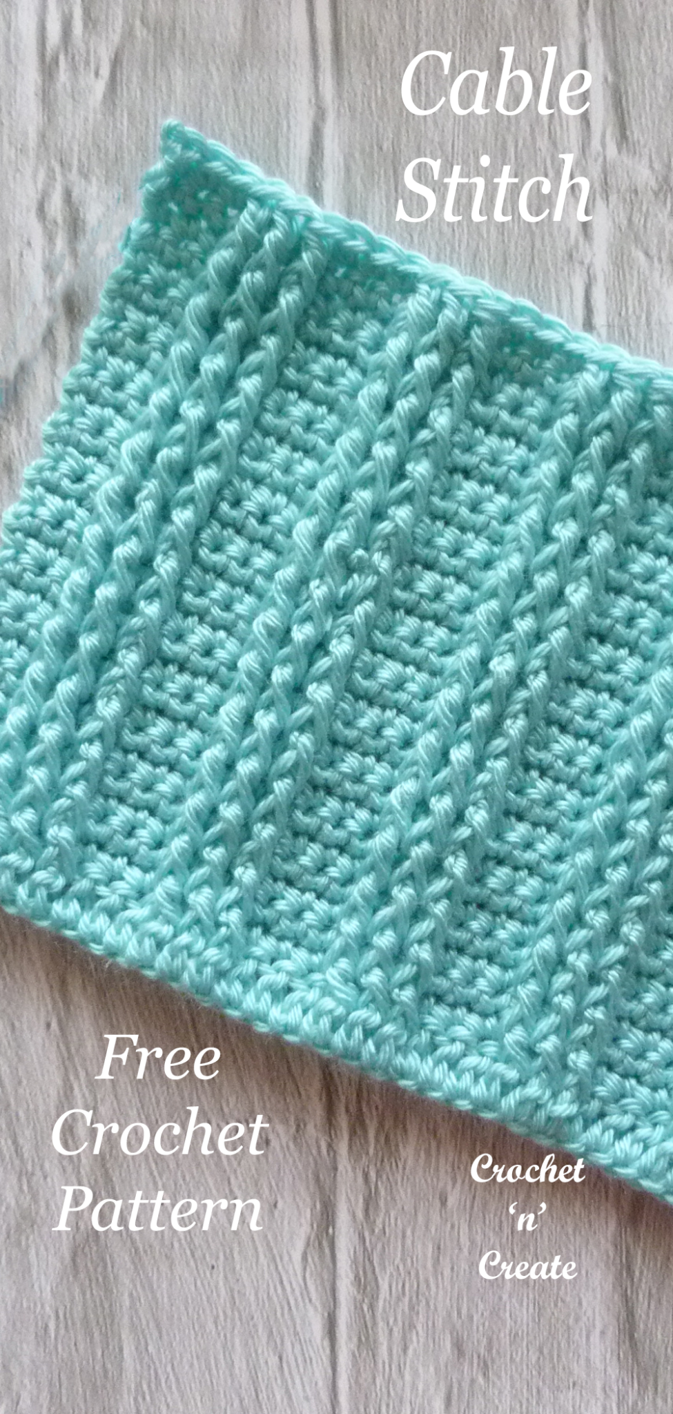 Easy Crochet Cable Stitch Free Tutorial on Crochet 'n' Create